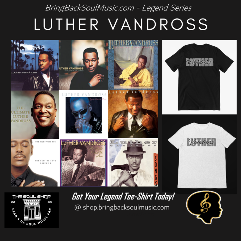 BringBackSoulMusic.com Legend Series – Luther Vandross - Bring Back ...